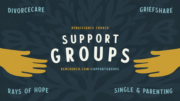 Renaissance Church Offers Weekly Support Groups Beginning Sept. 13 ...