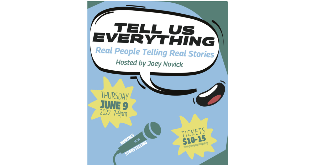 TELL US EVERYTHING! Real People telling Real Stories Hosted by Joey ...