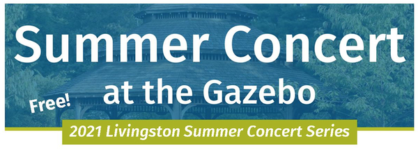 Livingston Announces Lineup for 2021 Summer Concert Series, Beginning ...