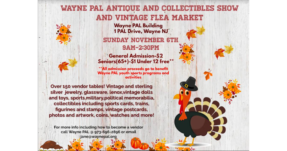 Wayne PAL Antique and Collectibles Show and Vintage Flea Market | Wayne ...
