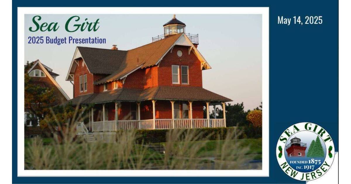 Sea Girt Adopts 2025 Budget: What It Means for Your Property Taxes ...