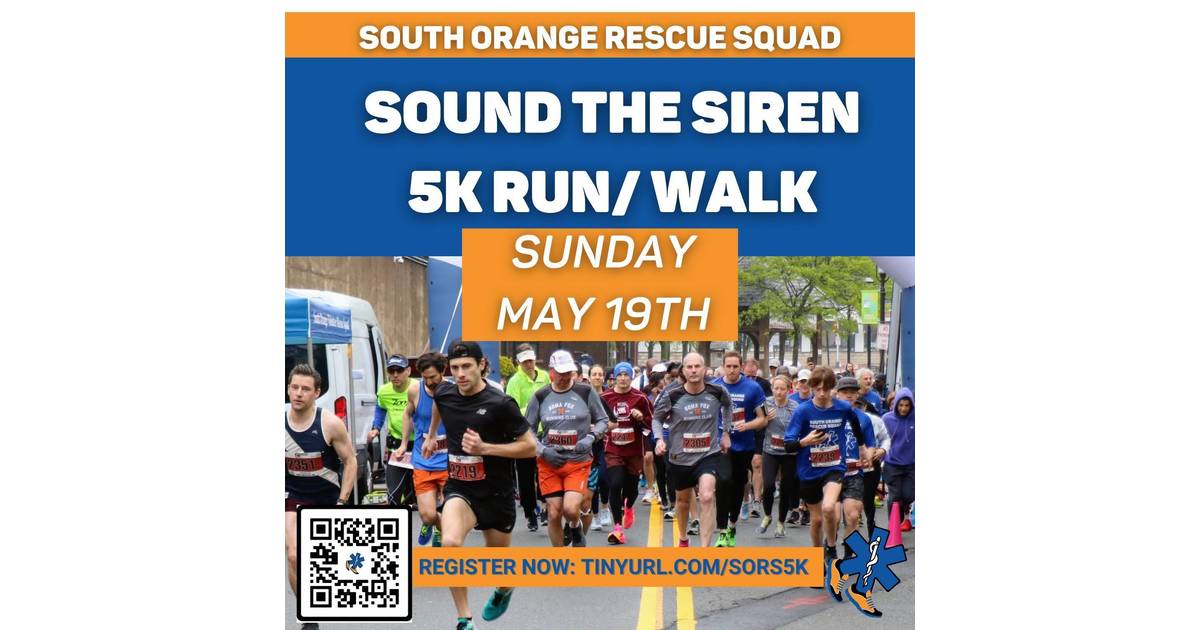 South Orange Rescue Squad Annual 5K Run / Walk SUNDAY, MAY 19th 2024 ...