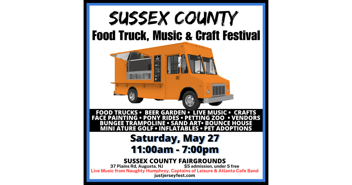 Sussex County Food Truck, Music & Craft Festival! | Newton, NJ News ...