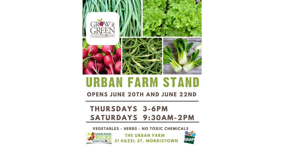 Morristown's Urban Farm Stand Opens Saturday June 22 | Morristown, NJ ...
