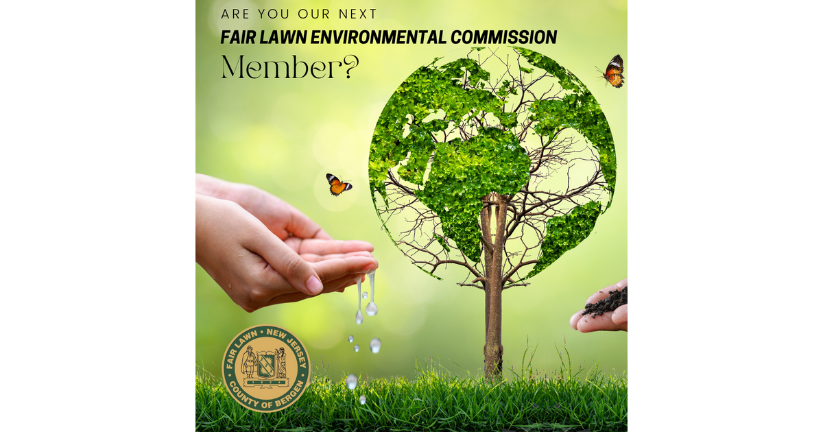 Fair Lawn Seeks Members for Environmental Commission | Fair Lawn/Glen ...