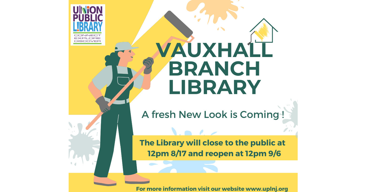 Vauxhall Branch Library Closed for Building Enhancements | Union, NJ ...
