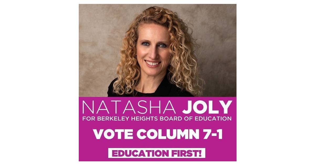 Vote Natasha Joly for BOE Column 7-1 | Berkeley Heights, NJ News TAPinto
