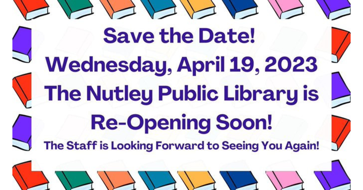 The Nublic Public Library Reopens April 19 | Nutley, NJ News TAPinto
