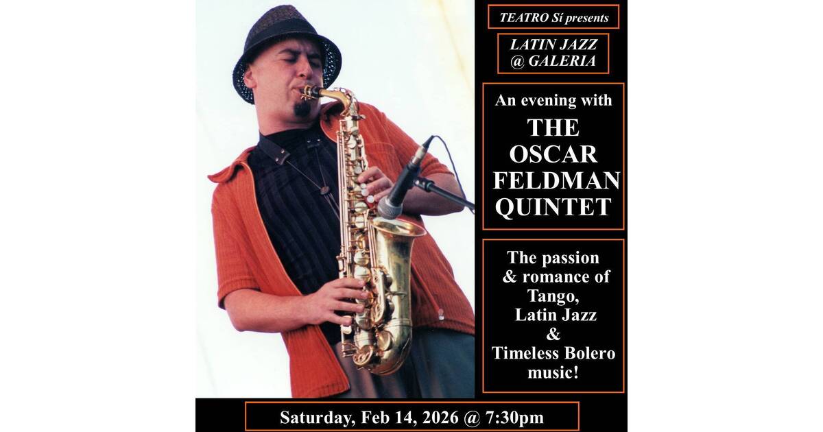 Latin Jazz @ Galeria: Tango, Boleros & More with The Oscar Feldman ...