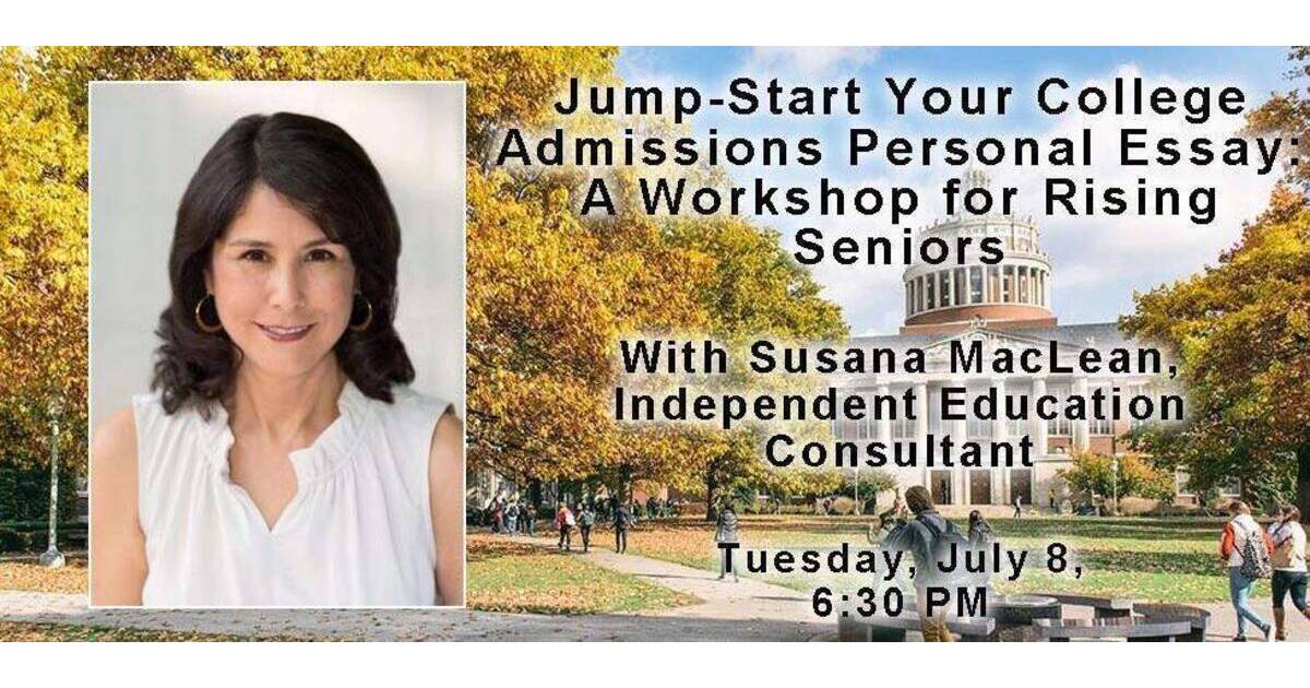 Jump-start Your College Essay with Susana MacLean at the Westfield ...