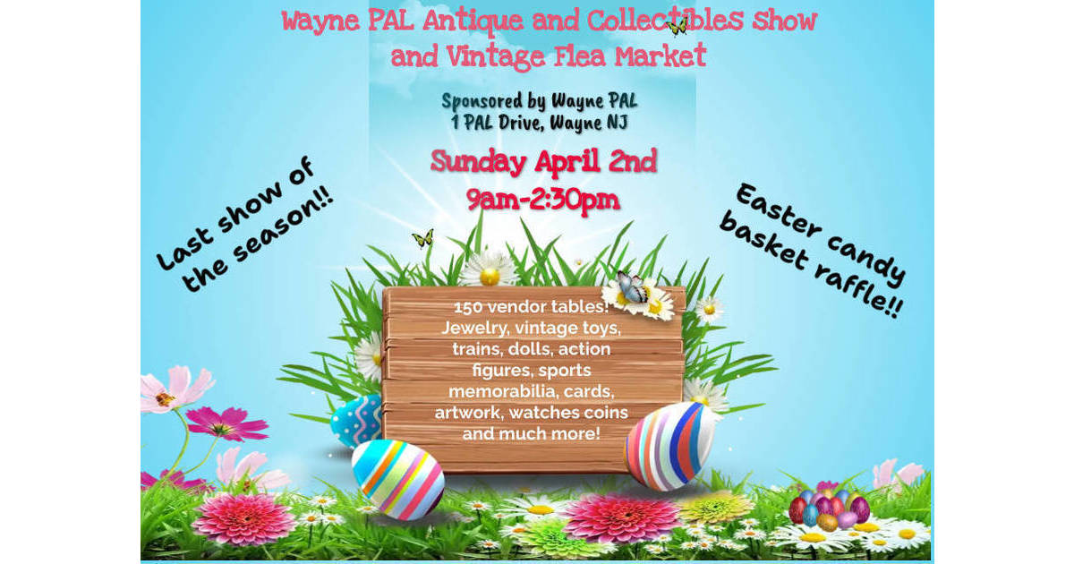 Last Antiques & Collectible Show of the Season at the Wayne PAL | Wayne ...