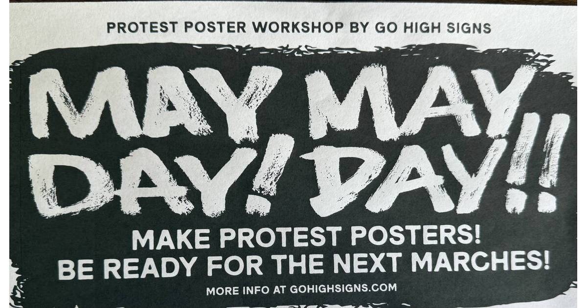 MAY DAY! Protest Poster Workshop | TAPinto | TAPinto