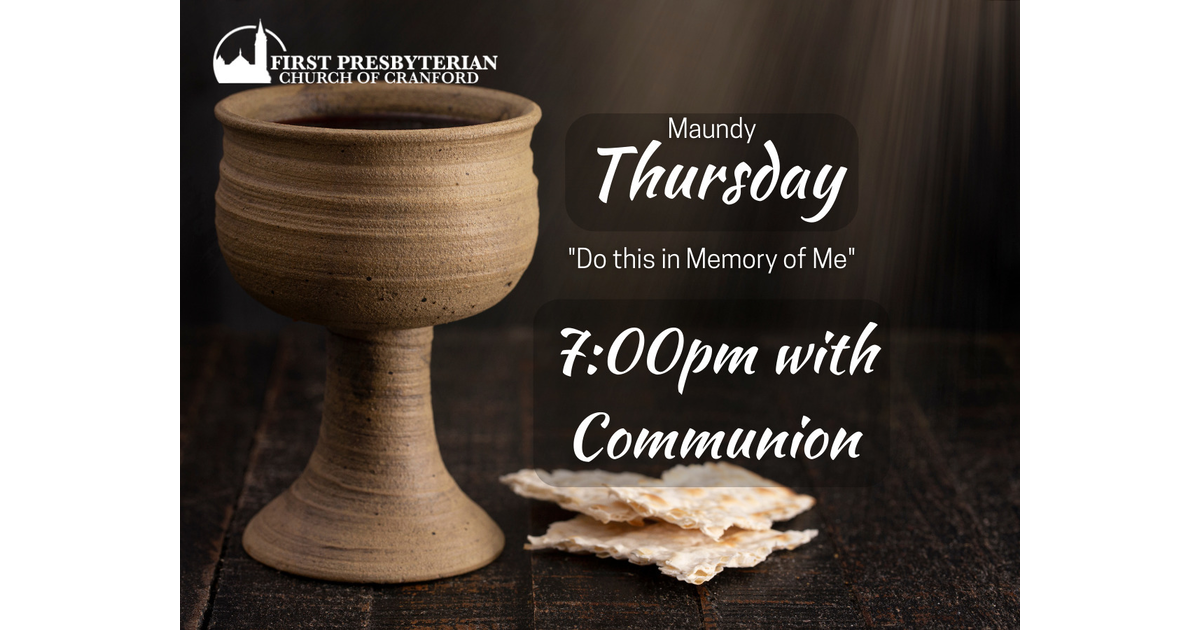 Maundy Thursday Worship with Communion | TAPinto | TAPinto