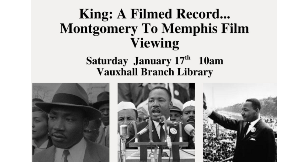 King: A Filmed Record…Montgomery to Memphis Film Viewing | TAPinto ...