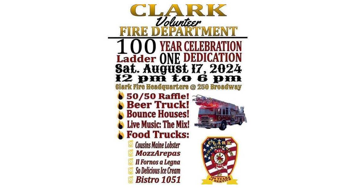 Clark Fire Department Celebrating 100th Anniversary Today, Aug. 17th ...