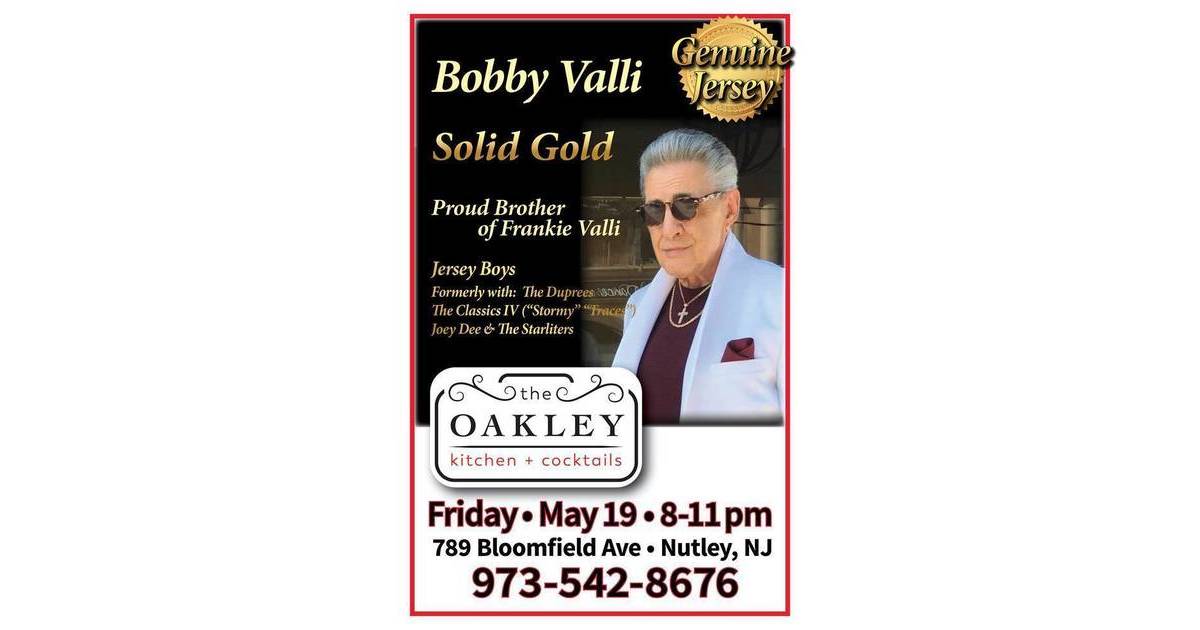 Genuine Jersey Legend Bobby Valli Headlines at Nutley's Oakley this ...