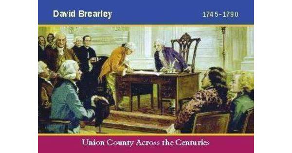 Where in the World is David Brearley? Union County history trading ...