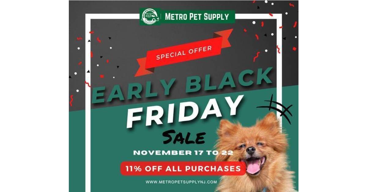Shop Local: Metro Pet Supply's Early Black Friday Sale Ends Wednesday ...