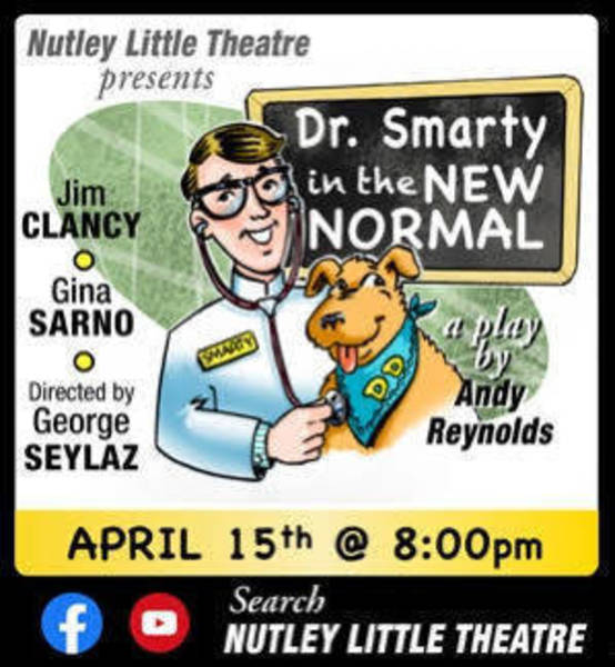 'Dr. Smarty in the New Normal' Coming to Nutley Little Theatre This ...