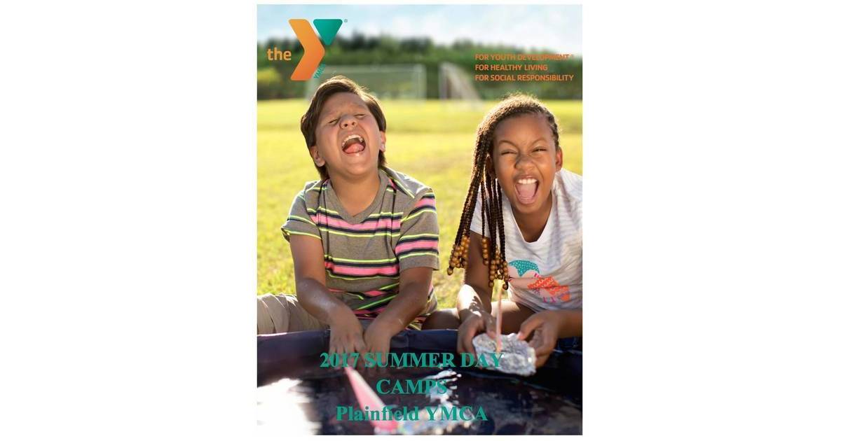 Best Summer Ever Starts at the Plainfield YMCA Summer Camp | Plainfield ...