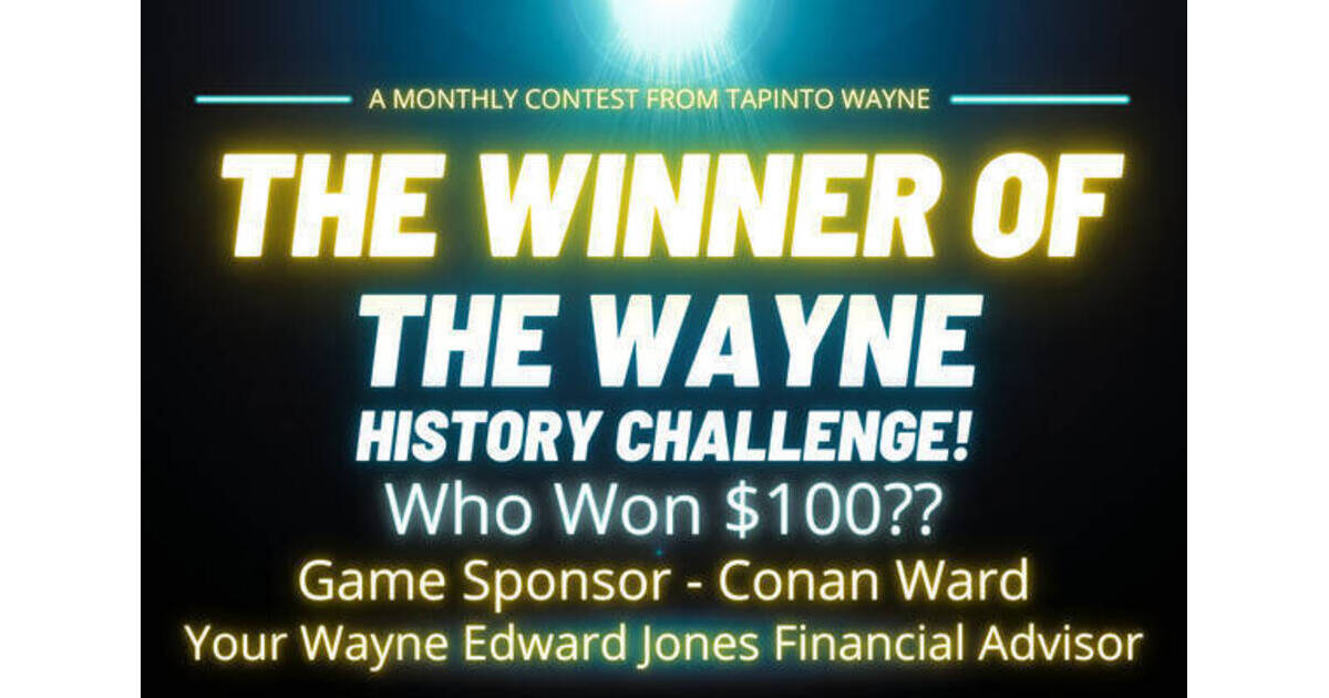 The Winner of the Wayne History Challenge! for March 2025 | Wayne, NJ ...